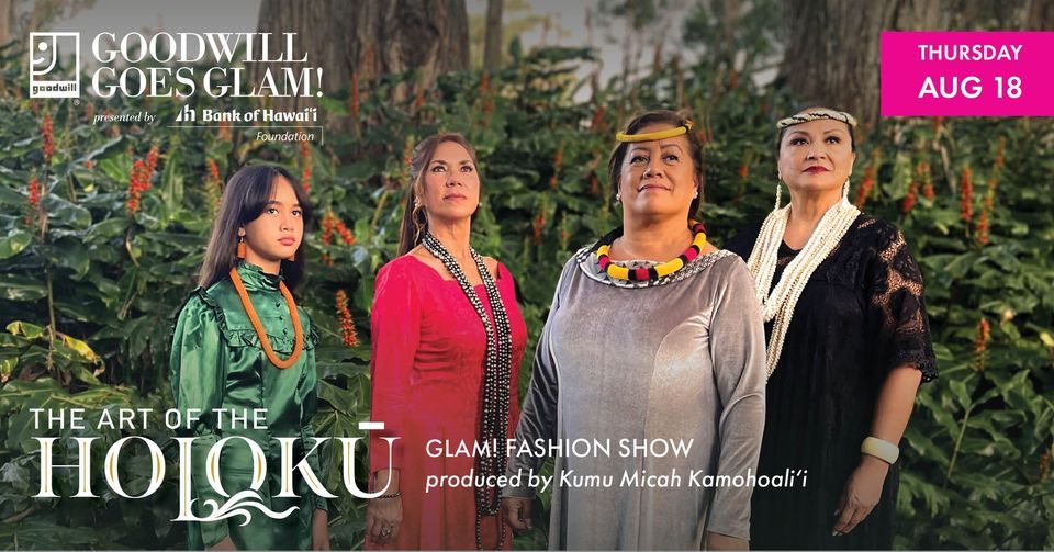 2022 Goodwill Goes GLAM! Fashion Show + VIP Sale | Blaisdell Center ...