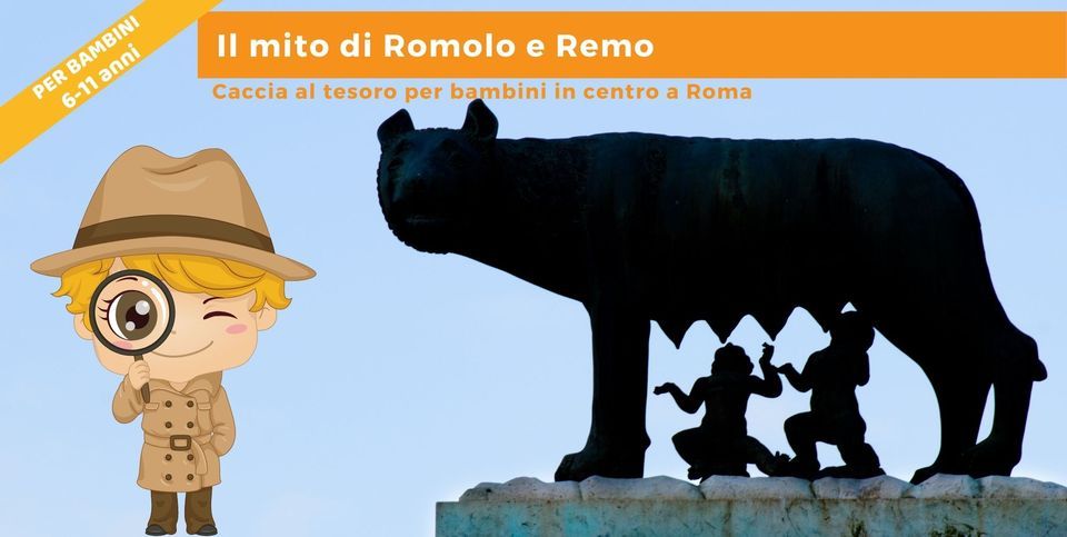 Il mito di Romolo e Remo (Caccia al tesoro per bambini) at Piazza della ...