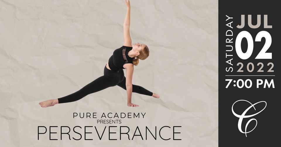 PURE Academy: Perseverance - Chatham | Chatham Capitol Theatre | July 2 ...