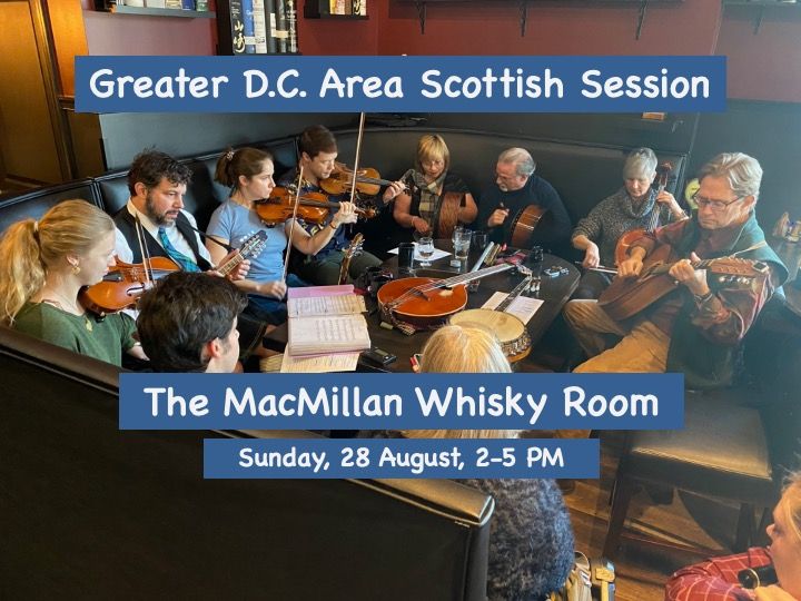 August Scottish Session | The MacMillan Whisky Room, Tysons, VA ...