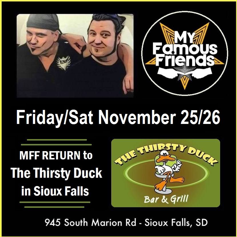 My Famous Friends 2 Big Nights at The Thirsty Duck in Sioux Falls ...