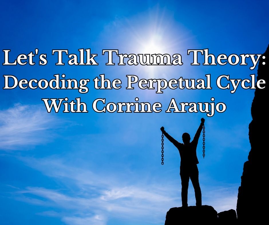 Lets Talk Trauma Theory: Decoding the Perpetual Cycle | The Soul Purpose, Swansea, MA | March 9 ...