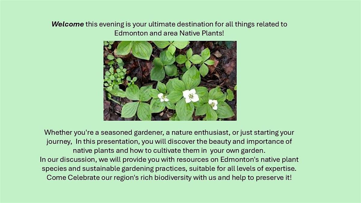 An Evening with the Edmonton Native Plant Society at Ritchie Community ...