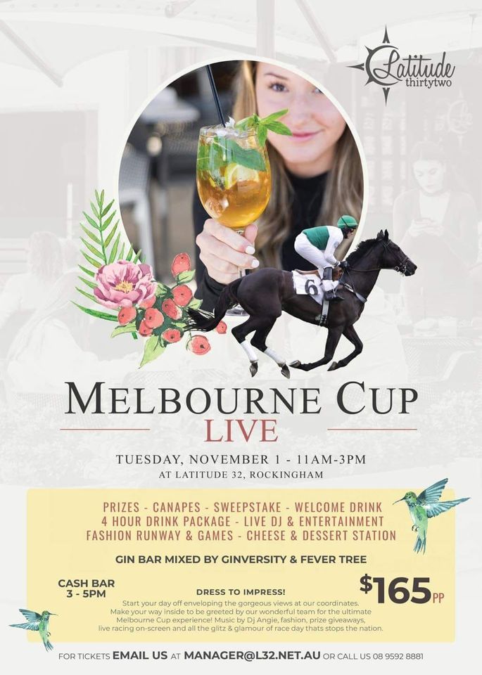 Melbourne Cup Day | Latitude 32, Rockingham, WA | November 1, 2022