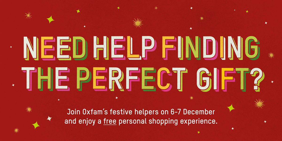 Oxfam Christmas Personal Shopping at Oxfam Twickenham at Oxfam ...