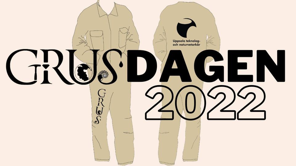 GRUSDAGEN 2022 | Geocentrum, Uppsala University | August 29, 2022