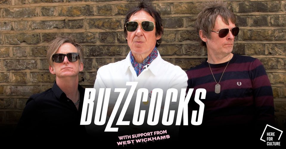 Buzzcocks + West Wickhams - The Parish, Huddersfield - Sat 30th April 2022 | Parish ...