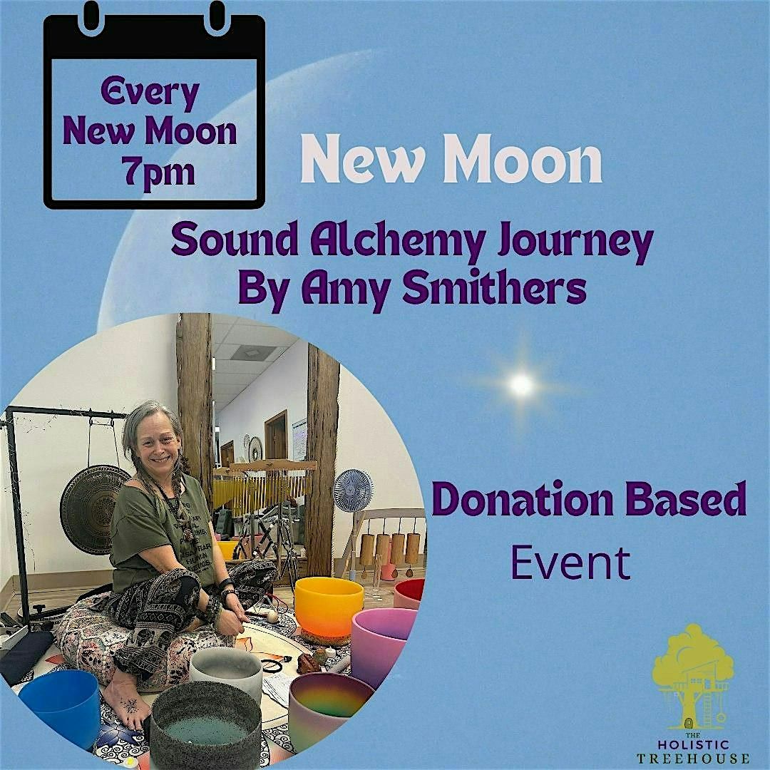 New Moon Sound Alchemy with Amy Smithers at The Holistic Treehouse at ...