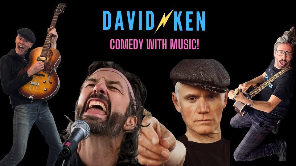 David and Ken: The worlds greatest improvised rocknroll comedy duo...in ...