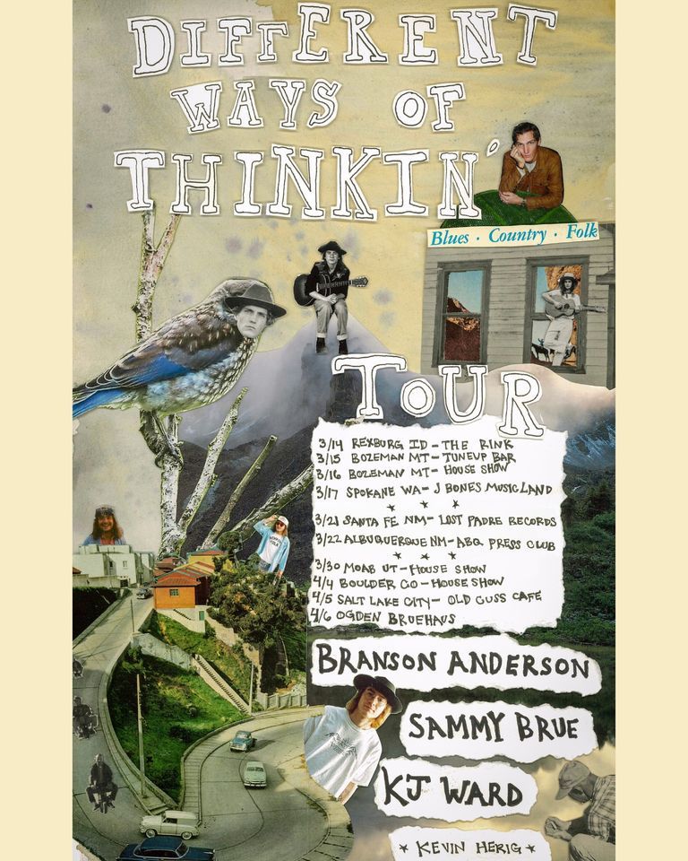 Different Ways Of Thinkin Tour Featuring Branson Anderson , Sammy Brue ...
