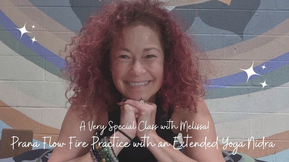 A Very Special Class! Prana Flow Fire Practice with an Extended Yoga ...