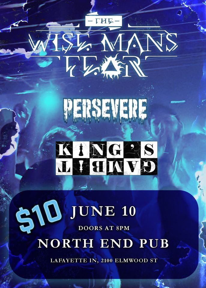 The Wise Mans Fear/ Persevere/ Kings Gambit \\ Presents // Throwback ...