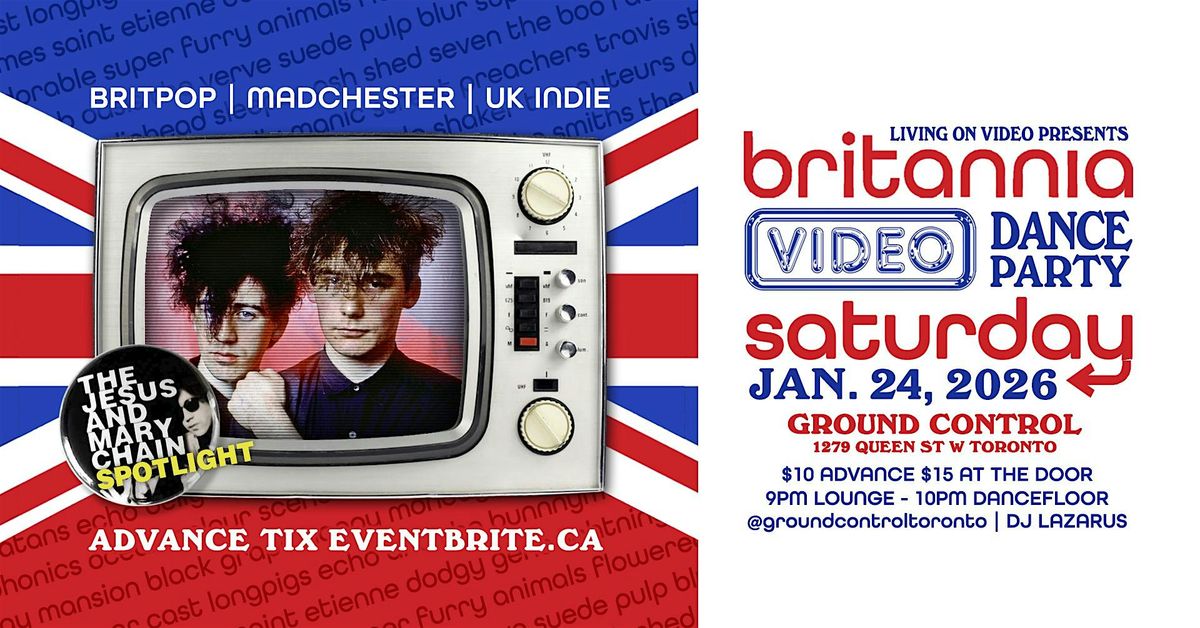 BRITANNIA: Britpop Video Dance Party w/ Jesus and Mary Chain Spotlight ...