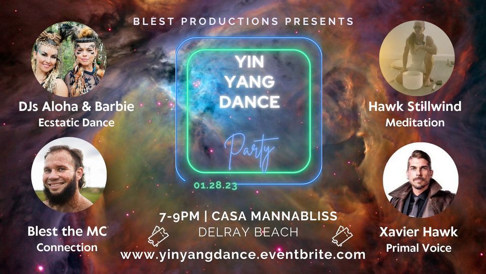 Yin Yang Dance - The Dance of Light and Shadow at Casa Mannabliss, Delray Beach on 28th January ...