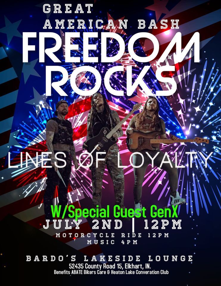 Freedom Rocks at the Lounge w/Lines of Loyalty at Bardo's Lakeside ...