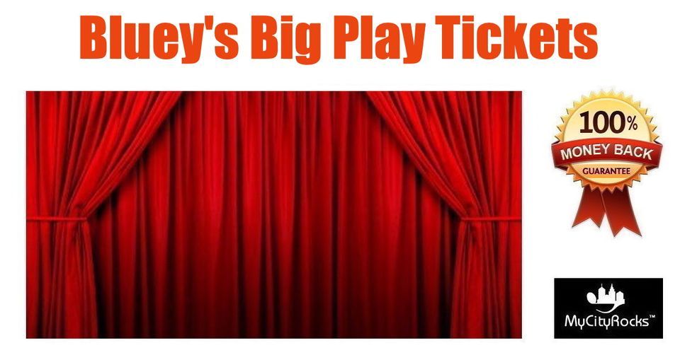 Blueys Big Play Tickets Chapman Music Hall at Tulsa Performing Arts ...