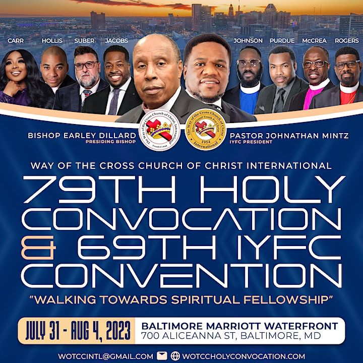 The WOTCC Intl. 79th Holy Convocation & 69th IYFC Convention Speakers | Baltimore Marriott ...
