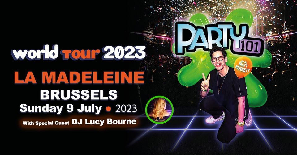 Party101 w/ DJ Matt Bennett at La Madeleine, Brussels on 9th July, 2023