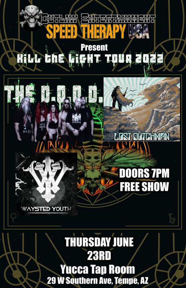 K*ll the Light Tour With Lost Dutchman and Waysted Youth | Yucca Tap ...