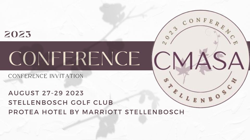 CMASA Conference 2023 Stellenbosch | Protea Hotel Stellenbosch (Techno ...