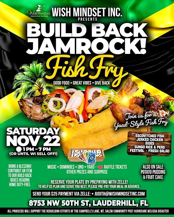Wish Mindset Build Back JAMROCK Fish Fry at 8753 NW 50th St, Lauderhill ...