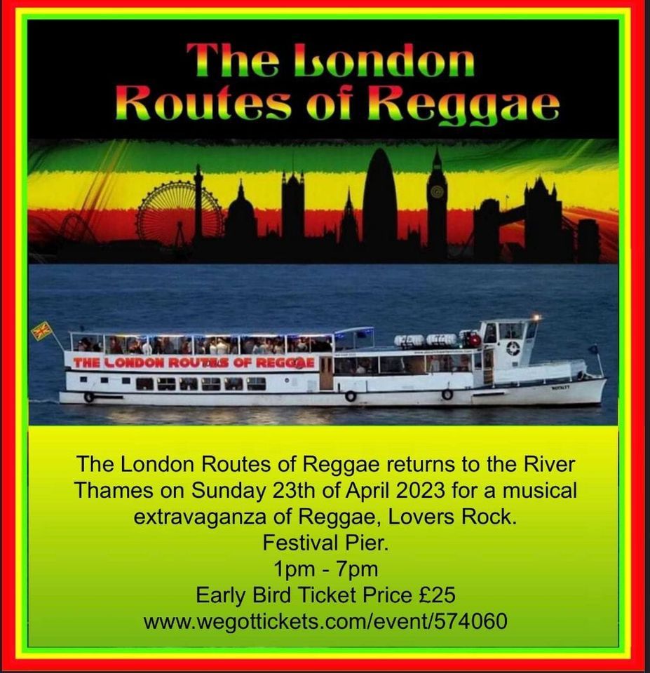 The London routes of reggae boat party | Festival Pier Southbank ...