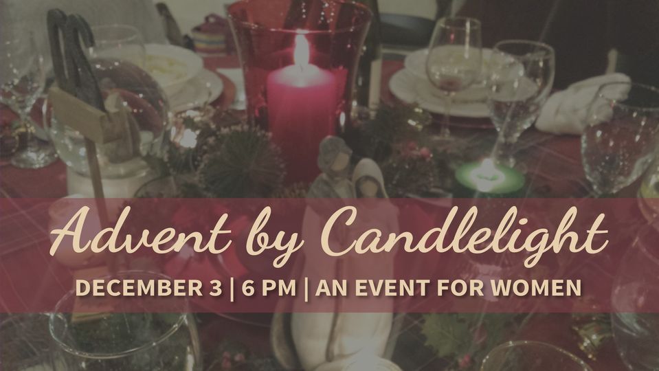 Advent by Candlelight | Saint Patrick Parish - Wentzville, MO ...