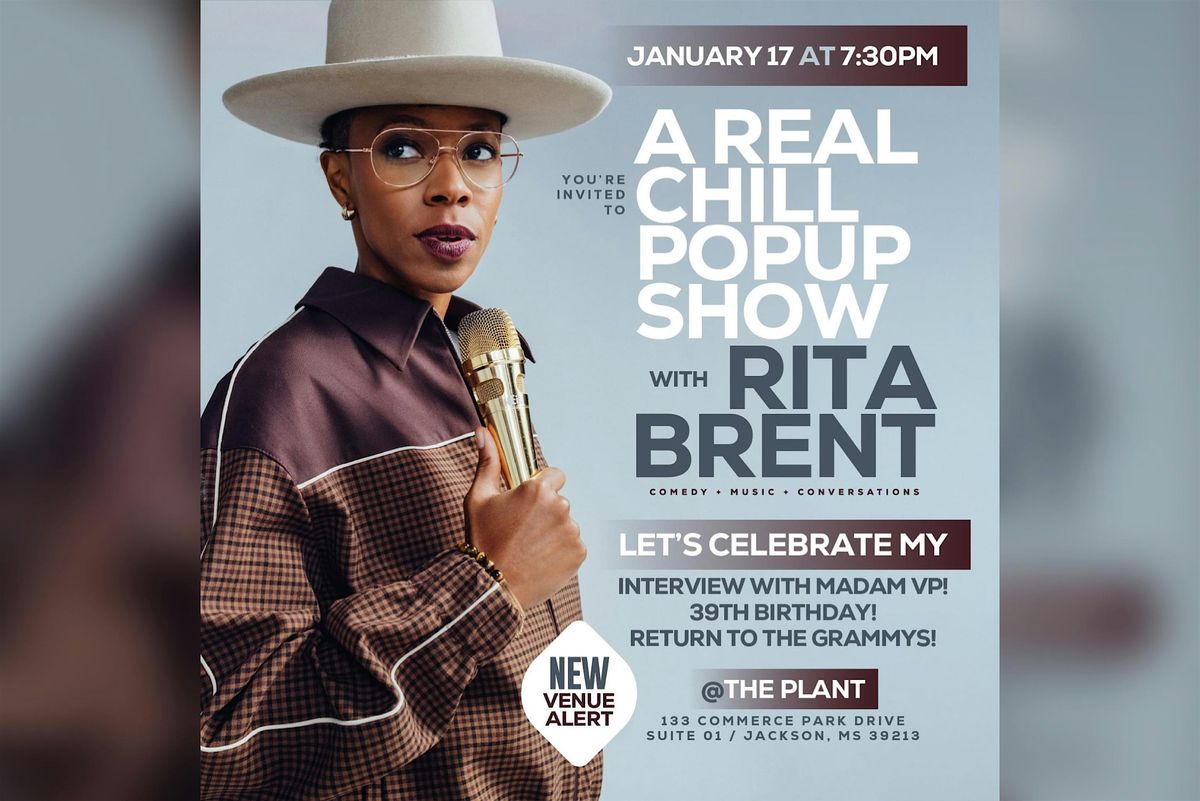 A Real Chill Pop-Up Show with RITA BRENT at The Plant, Jackson on 17th ...