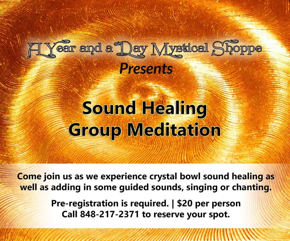 Sound Healing Group Meditation at A Year and a Day Mystical Shoppe ...