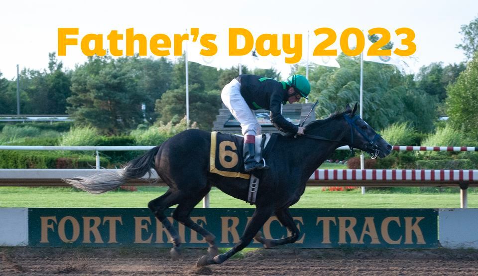 Fathers Day Racing at Fort Erie Race Track on 18th June, 2023