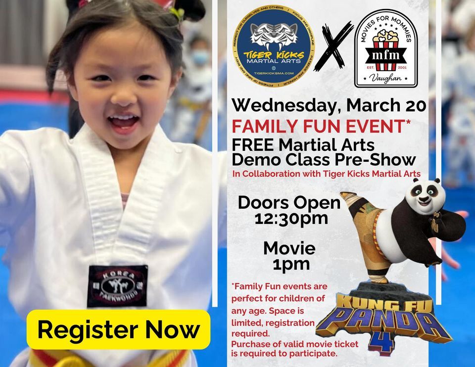MFM Vaughan Presents: FAMILY FUN EVENT Kung Fu Panda 4 & Marital Arts ...