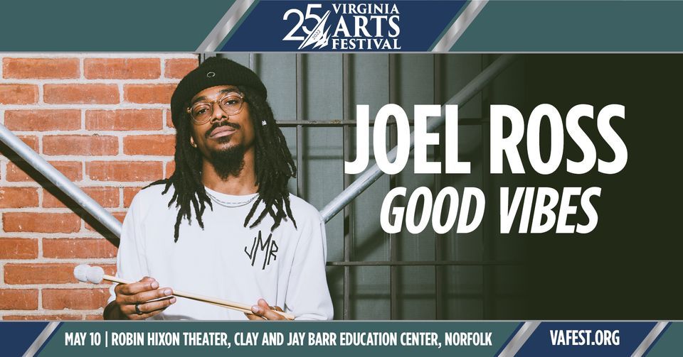 Joel Ross: Good Vibes | Clay and Jay Barr Education Center, Norfolk, VA ...