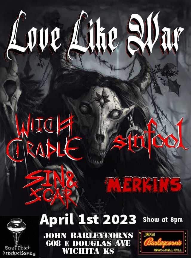 Love Like War -w- Witch Cradle, Sinfool, Sin&Scar and The Merkins ...