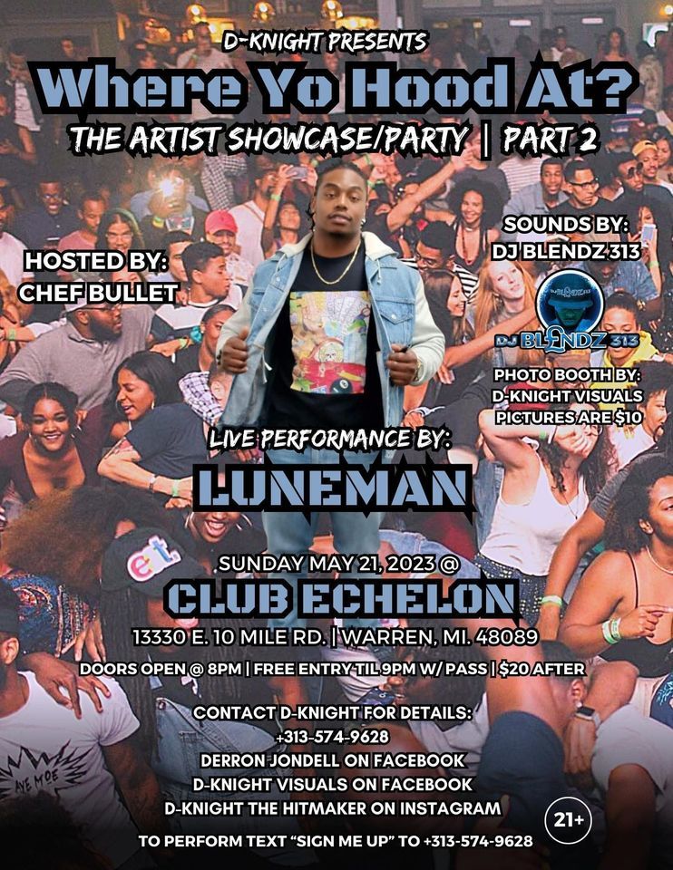 Club Echelon Performance (LuneMan) | Club Echelon, Warren, MI | May 21 ...