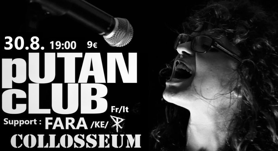 PUTAN CLUB / FARA | Collosseum Club Košice, Bardejov, PV | August 30, 2022