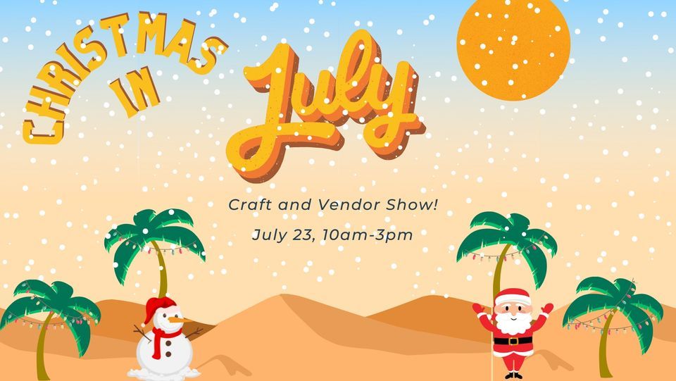Christmas in July Craft and Vendor Fair at Arnot Mall, Horseheads on ...