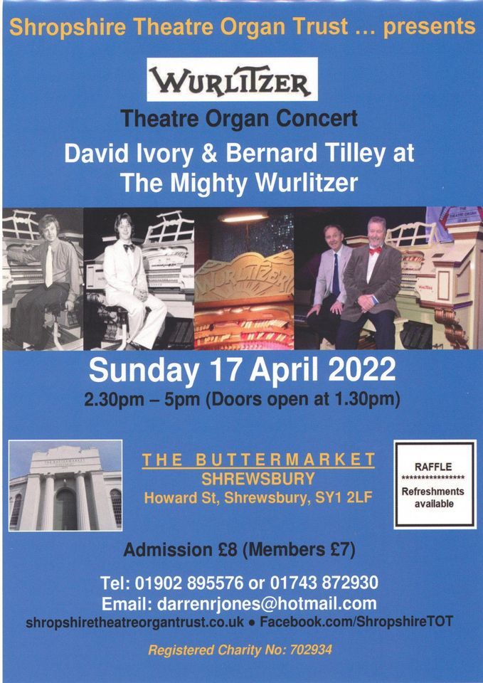 David Ivory & Bernard Tilley at The Mighty Wurlitzer Theatre Organ in ...