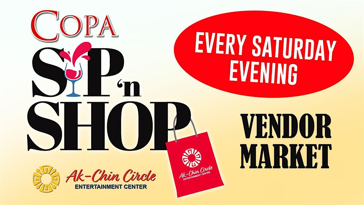 March 2026 Sip n Shop Registration at Ak-Chin Circle Entertainment ...