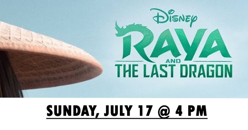 Summer Family Movie Series - Raya and the Last Dragon | The Yard at ...