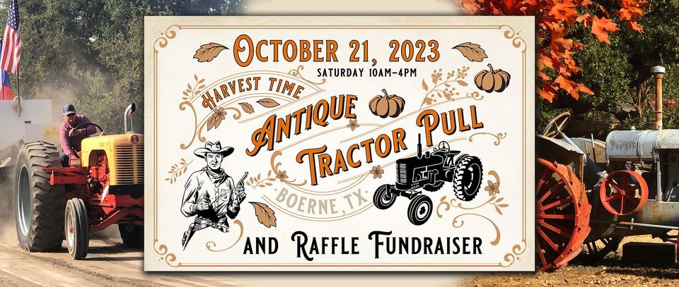 Harvest Time - Antique Tractor Pull & Raffle Fundraiser | The ...