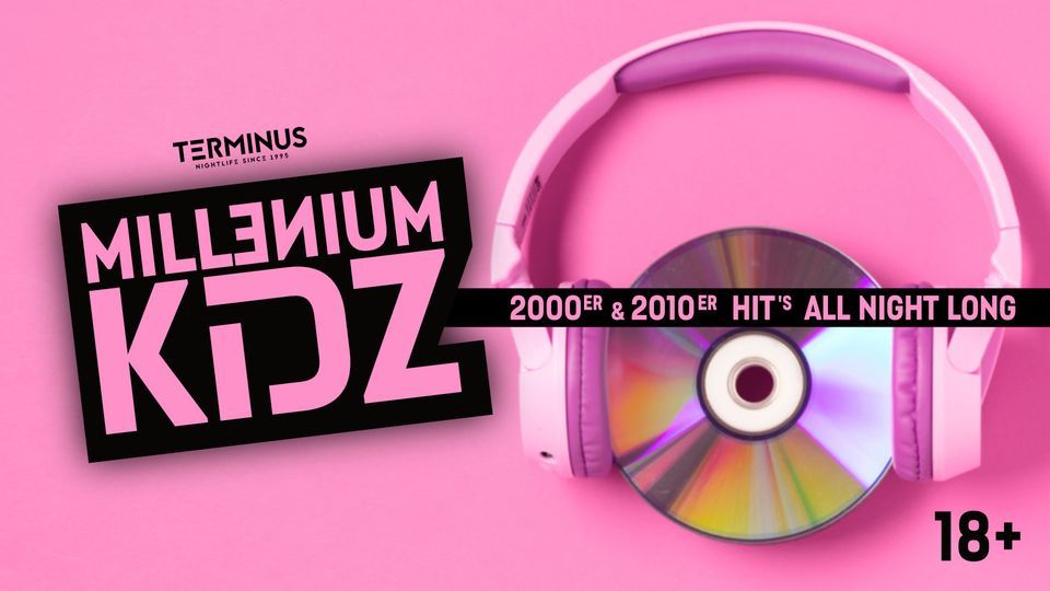 Millennium Kidz - 2000/2010er Party | ab 18 Jahren | Terminus Club ...