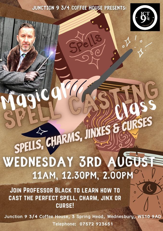 Magical Spell Casting Class (Spells, Charms, Jinxes & Curses) @Junction ...
