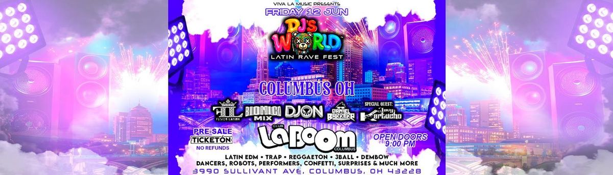 DJs World Latin Rave Fest at La Boom Columbus on 12th June, 2026