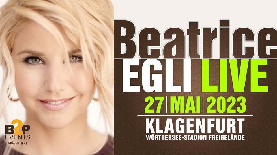 Beatrice Egli & Band Openair | Wörthersee Stadion - Freigelände ...