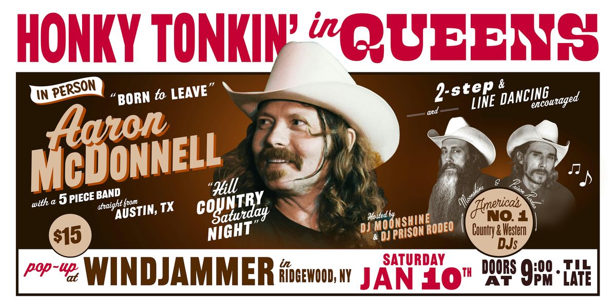 Honky Tonkin in Queens POP UP at the Windjammer with Aaron McDonnell at ...