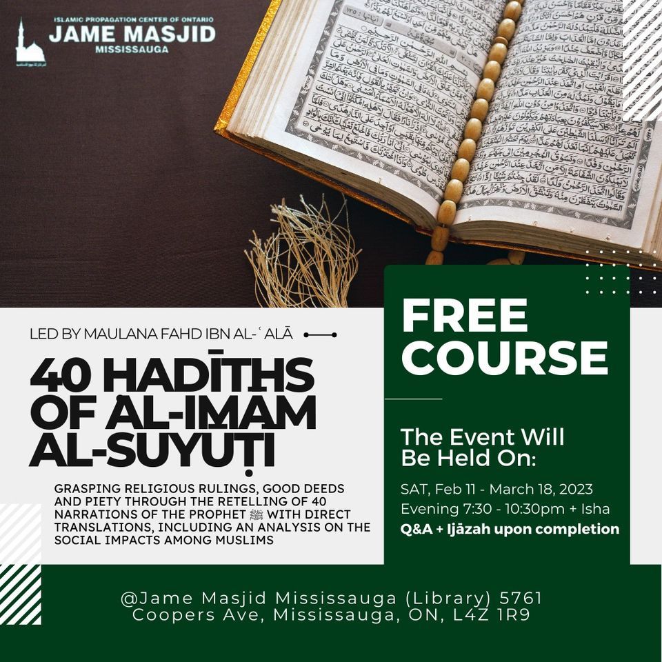 Tafseer of the 40 Hadiths of Imam al-Suyuti at Jame Masjid Mississauga ...
