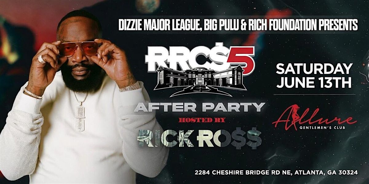 PRC5 Official After Party Hosted by Rick Ross | Allure Atlanta at 2284 ...