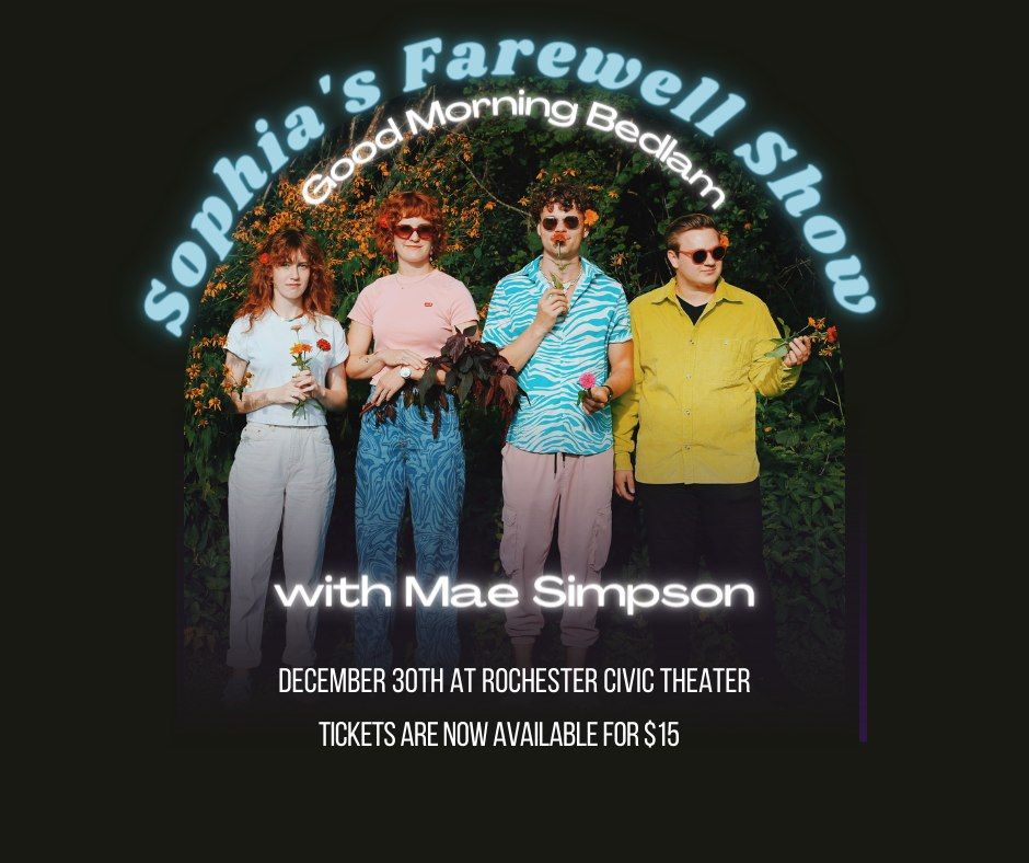 Good Morning Bedlam: Sophias Farewell Show w/ Mae Simpson! at The ...