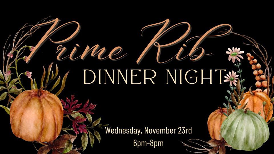 Prime Rib Dinner Night @ T&A Cafe | T & A Cafe, Home of Kleinfeldt ...