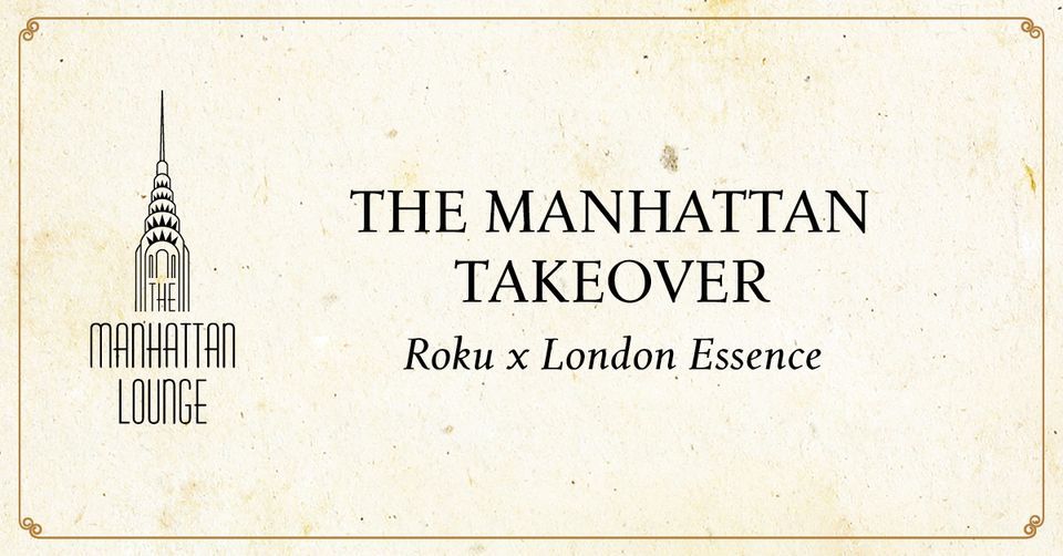 The Manhattan Takeover - Roku Gin x The London Essence at The St. Regis ...